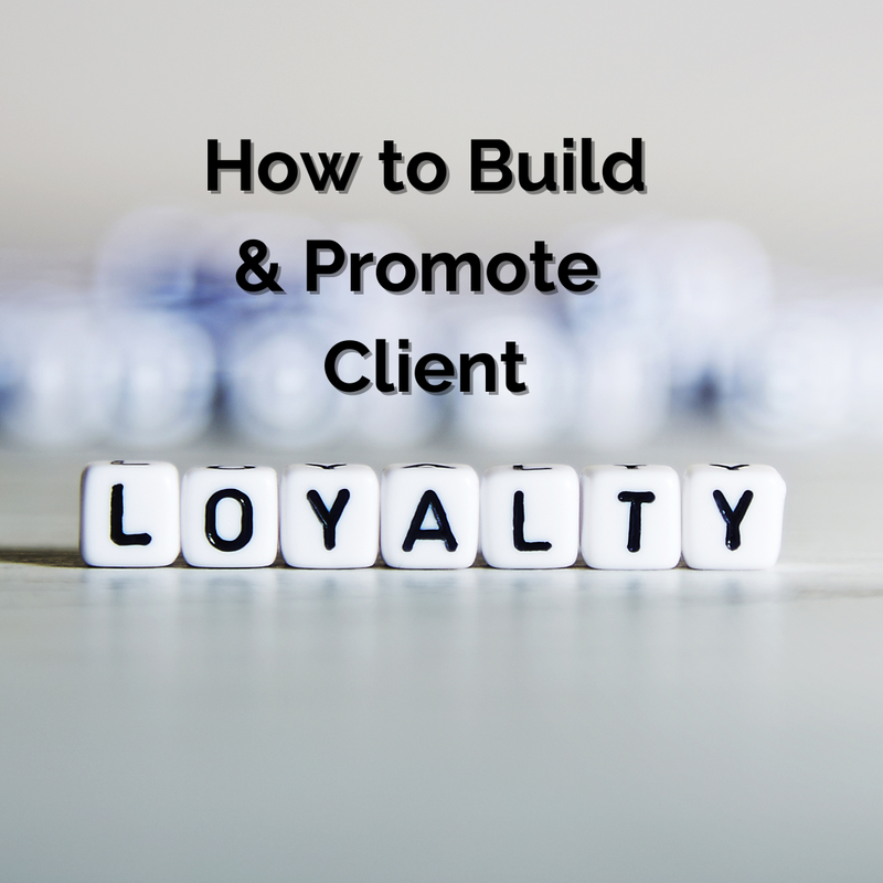 How to Build & Promote Client Loyalty | Enhanced Touch