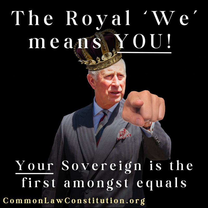 Your Sovereign is the First among equals - CommonLawConstitution.org