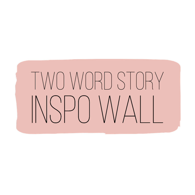 Two Word Story Inspo Wall