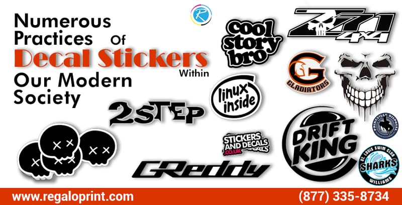 Numerous Practices of Decal Stickers within Our Modern Society - Decals ...