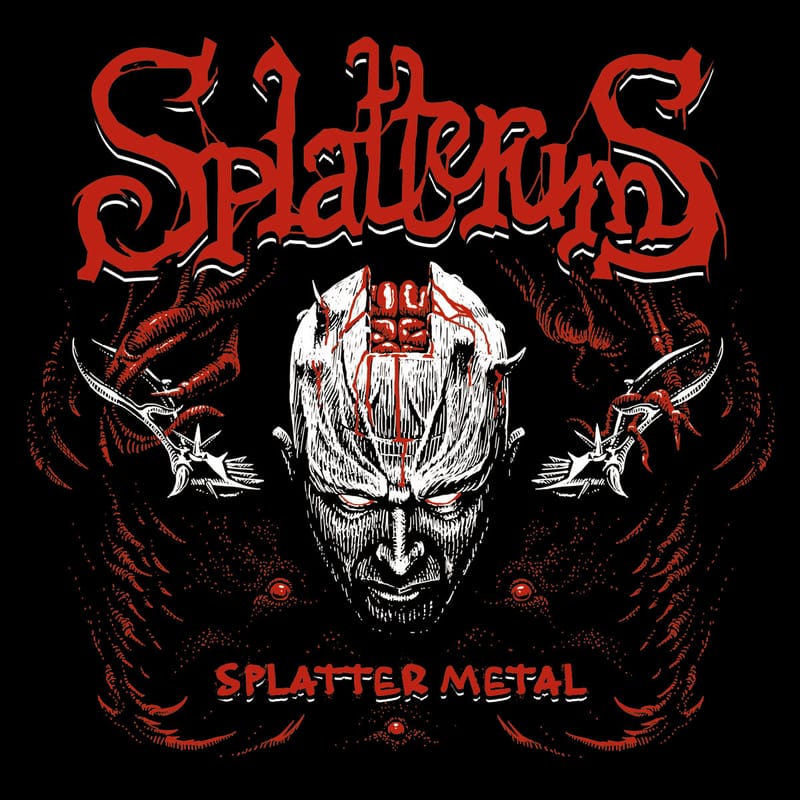 SPLATTERUMS - SPLATTER METAL - FILTHY DOGS OF METAL