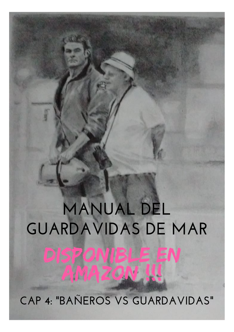 Cap 5. BAÑEROS VS GUARDAVIDAS - MANUAL del Guardavidas de Mar