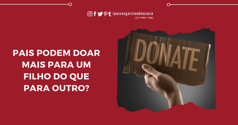 Pais podem doar mais para um filho do que para outro?