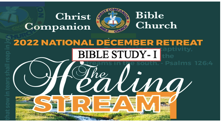 The Healing Streams - Bible Study I - CHRIST COMPANION BIBLE OUTREACH ...