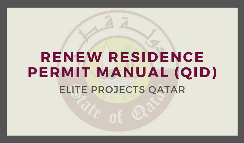 Renew Residence Permit Manual (QID) - PRO Company In Qatar