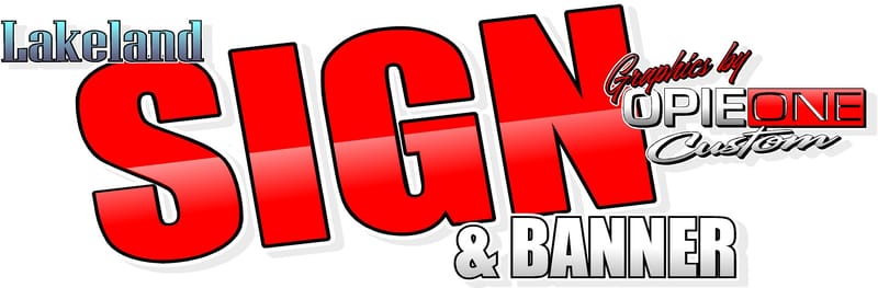 Retail Signs and Banners By Lakeland Sign & Banner