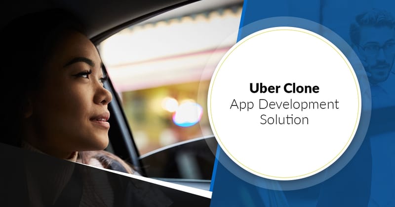 Scale up your taxi business with a customizable Uber clone app - Uber Clone App Development Company