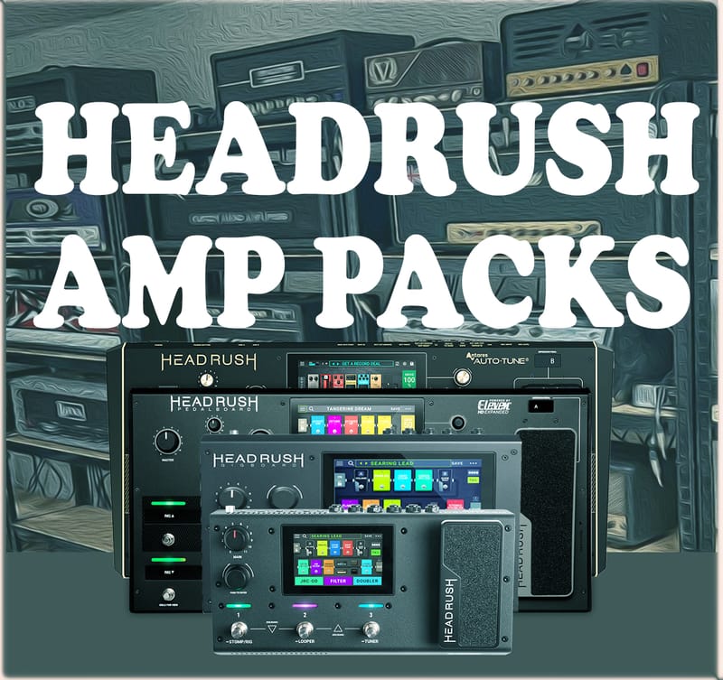 Headrush Amp Packs - New Vintage Audio
