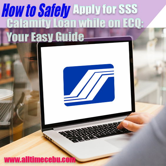 How to Safely Apply for SSS Calamity Loan during ECQ: Your Easy Guide