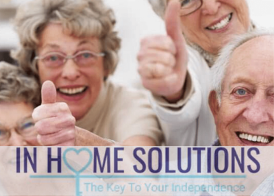 IN HOME SOLUTIONS - The Key to Your Independence