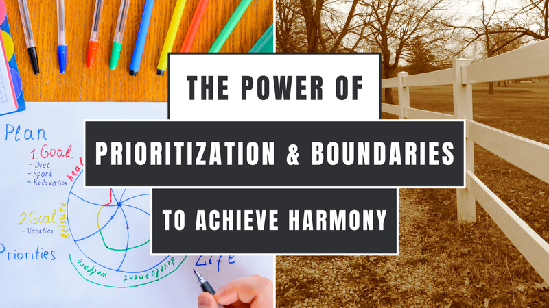 Achieving Work-Life Harmony: Prioritization & Boundaries