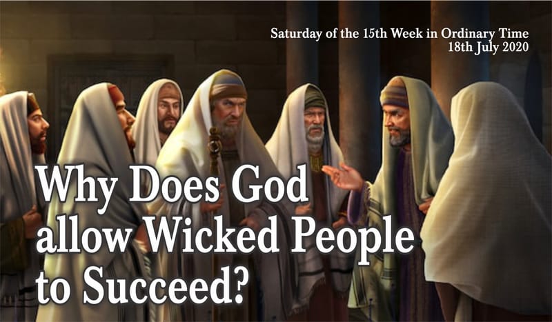 Why Does God allow Wicked People to Succeed? - Be Happy Live Positive
