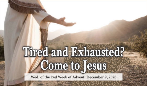 Tired and Exhausted? Come to Jesus - Be Happy Live Positive
