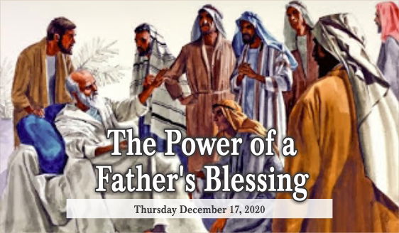 The Power of a Father’s Blessing - Be Happy Live Positive