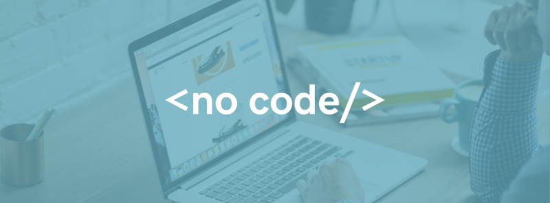 No-code: não precisa de saber programar para lançar o seu negócio