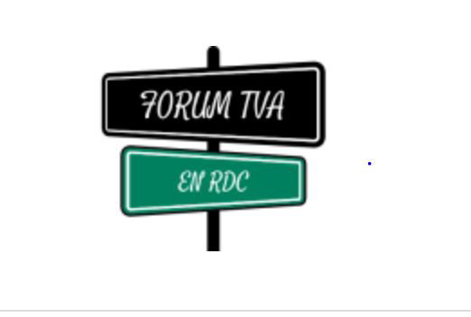 BIENTÔT, LA RÉFORME DE LA TVA EN RDC: POINT DE VUE DE LA FEC - Taxes ...