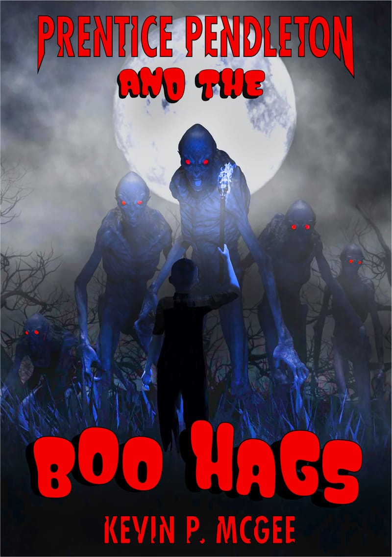 Prentice Pendleton and The Boo Hags - Kevin P. McGee