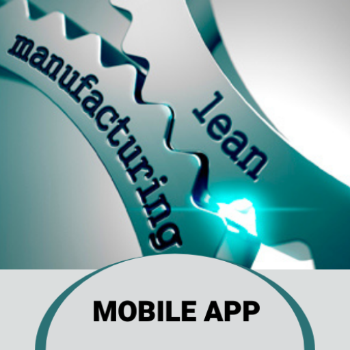 Lean Management / Manufacturing Mobile App (FREE)