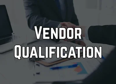 Building a Robust Vendor Qualification Program for FDA Regulated