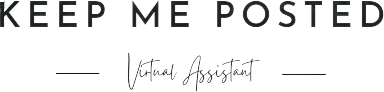 Keep Me Posted - Your Virtual Assistant