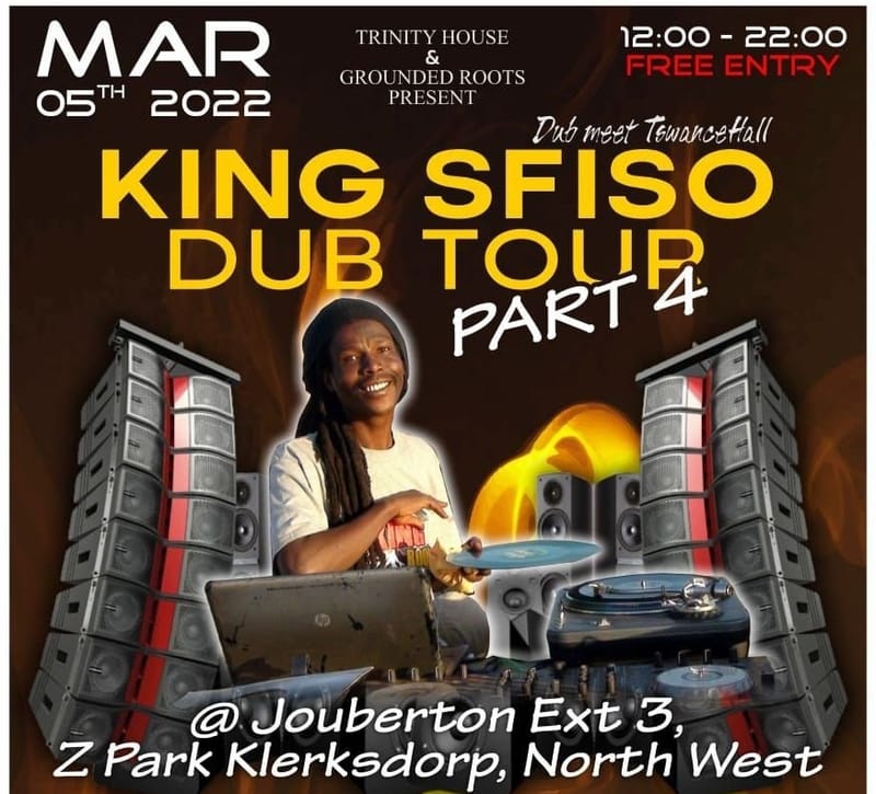 Trinity HousexGrounded Roots Records Presents: King Sfiso Dub Tour P4