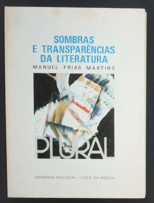 Martins, Manuel Frias, SOMBRAS E TRANSPARÊNCIAS DA LITERATURA - C C A
