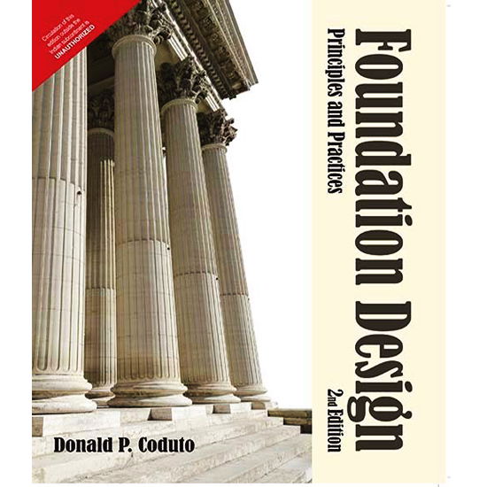 FOUNDATION DESIGN : PRINCIPLES AND PRACTICES FOUNDATION DESIGN : PRINCIPLES AND PRACTICES