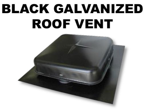 Black Galvanized Roof Vent - Harbro Supply
