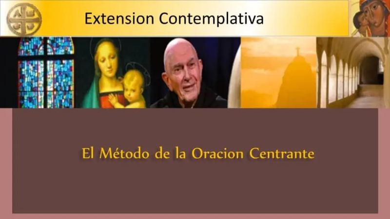 El método de la Oración Centrante - Hesikia