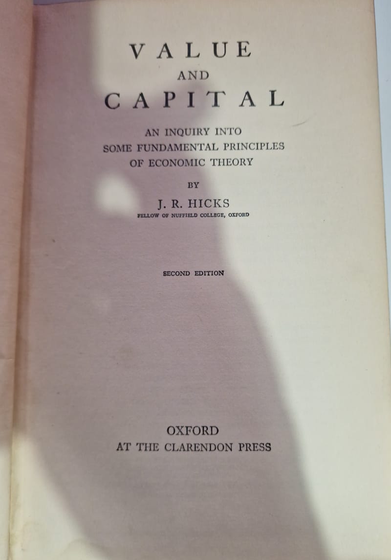 Lot 25 - Value & Capital By J. R. Hicks – Fellow of Nuffield College ...